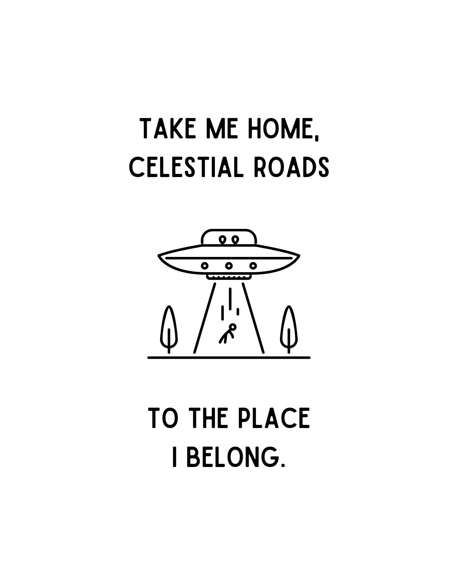 take me home, celestial roads. printable home decor – drollery